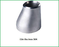 Tìm hiểu những cơ bản về côn thu inox 304 hiện nay